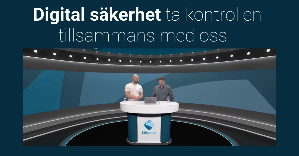 Inspelat material om digital säkerhet | Svensk e-identitet